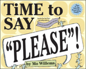 Time to Say Please! – Pigeon Presents