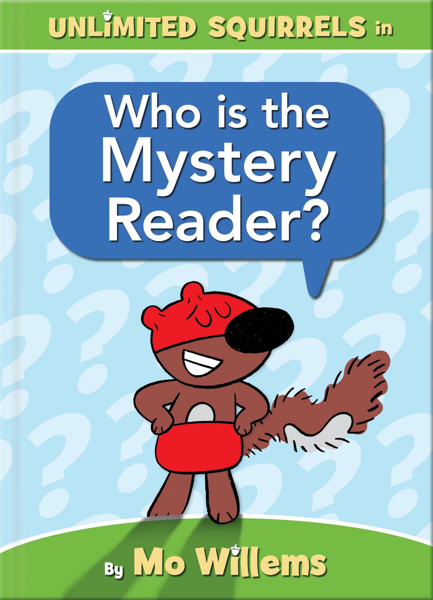 Unlimited Squirrels: Who is the Mystery Reader? – Pigeon Presents